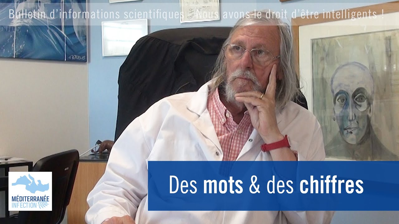 Des mots et des chiffres. Le bulletin du Pr Raoult